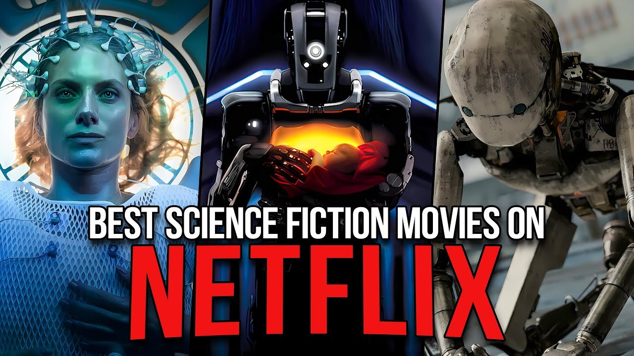 20 Best Sci-Fi Movies to Watch on Netflix in 2024 | Must-Watch Netflix ...