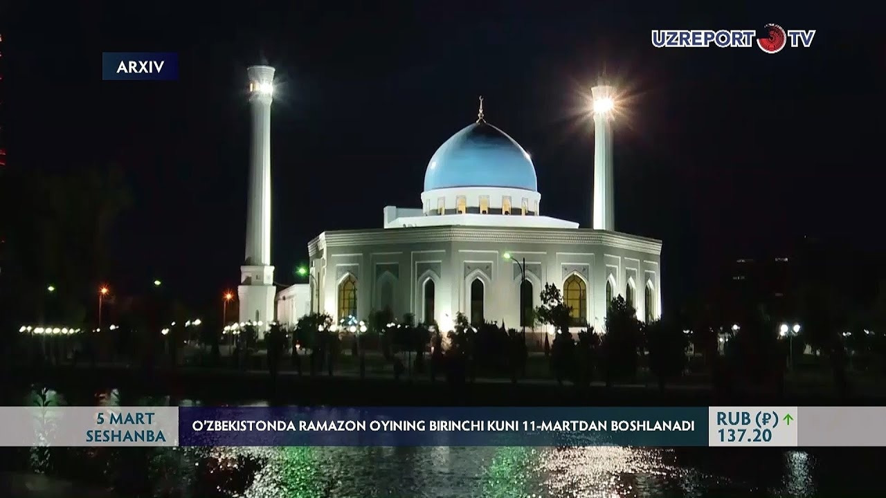 O‘zbekistonda Ramazon oyining birinchi kuni 11-martdan boshlanadi ...