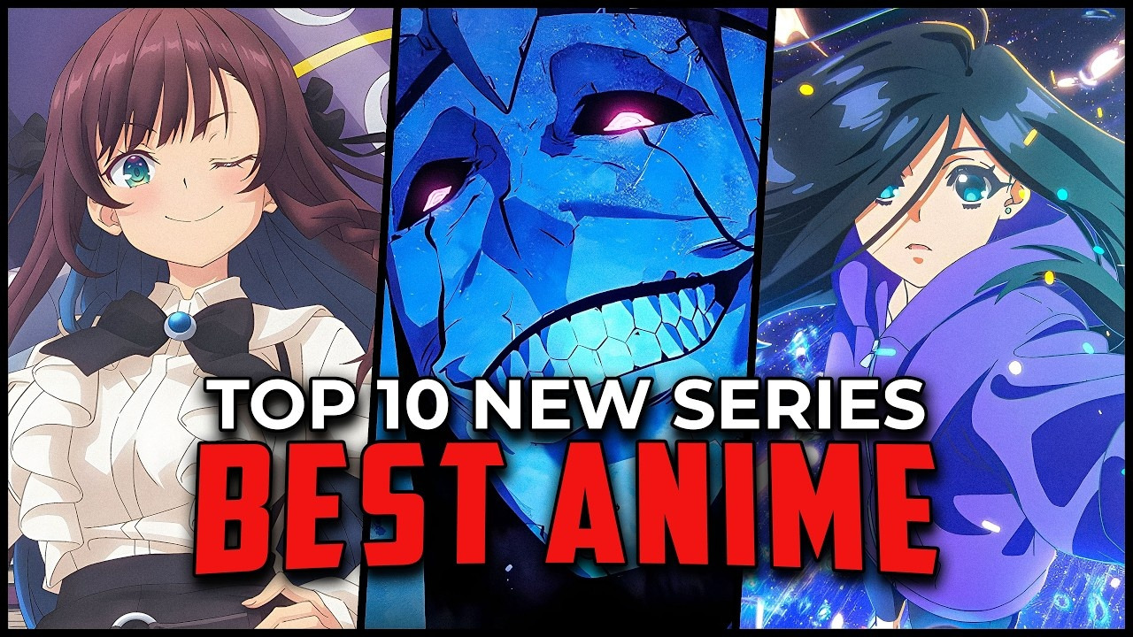Top 10 New Anime Series 2025 to Watch (Anime Recommendations ...