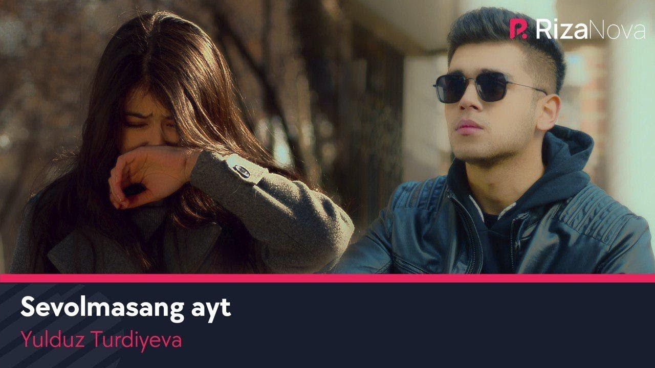 Yulduz Turdiyeva – Sevolmasang ayt (Official Video 2020!) - Mover.uz