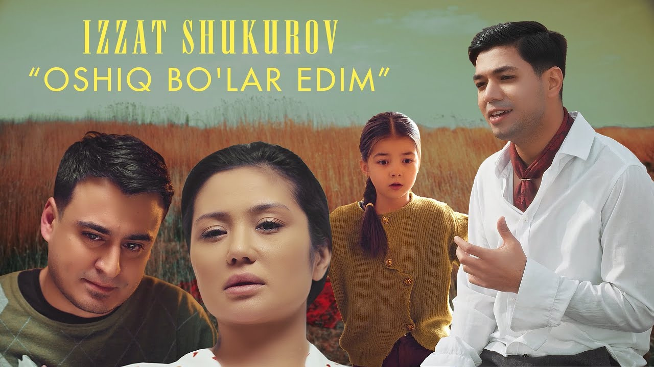 Izzat Shukurov – Oshiq bo’lar edim | Official Music Video | 2025 | Иззат Шукуров – Ошиқ бўлар ...