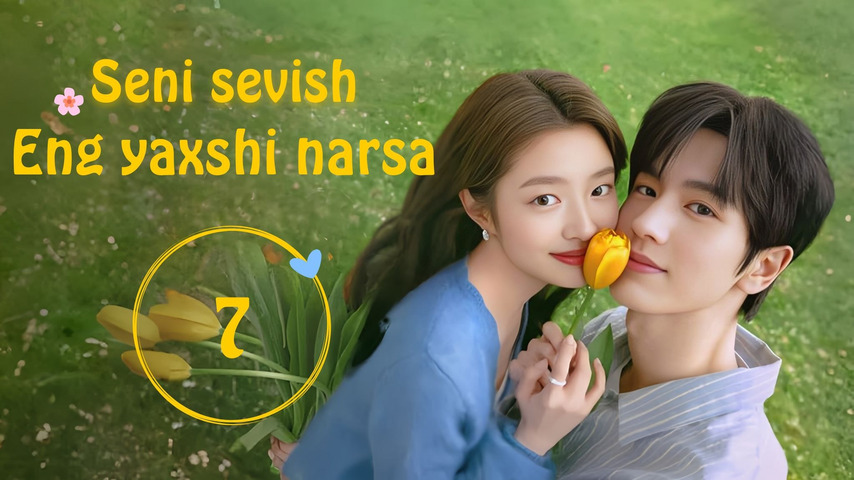 Seni Sevish Eng Yaxshi Narsa 7 - Mover.uz