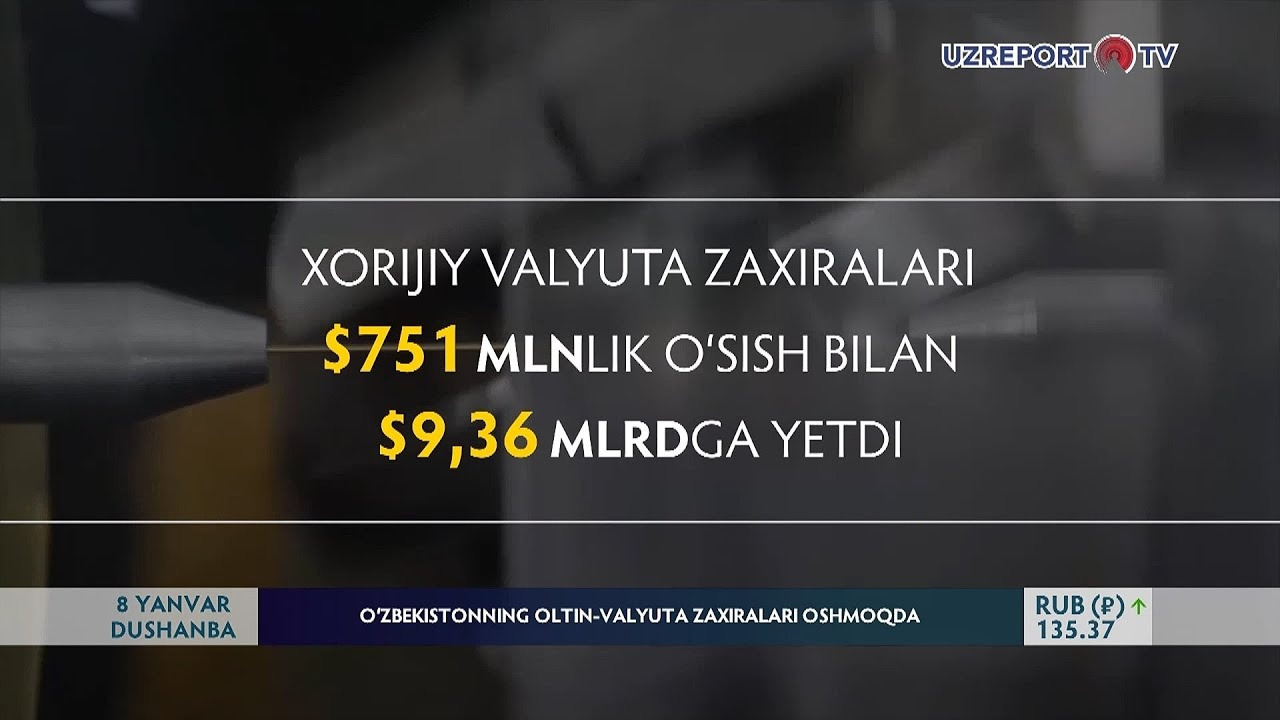 O‘zbekistonning oltin-valyuta zaxiralari oshmoqda - Mover.uz