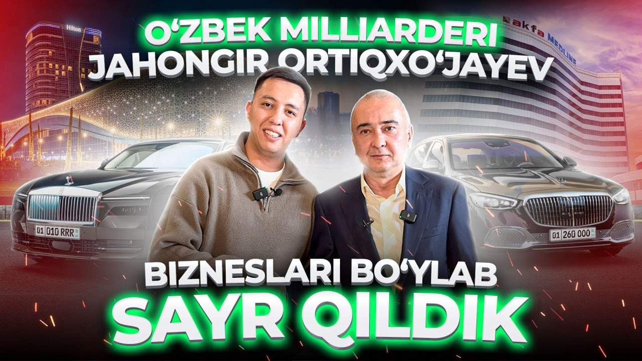 O’ZBEK MILLIARDERI JAHONGIR ORTIQXO’JAYEV - Mover.uz