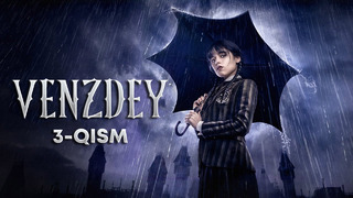 Venzdey 2-fasl 7-qism (o’zbek tilida) - Mover.uz